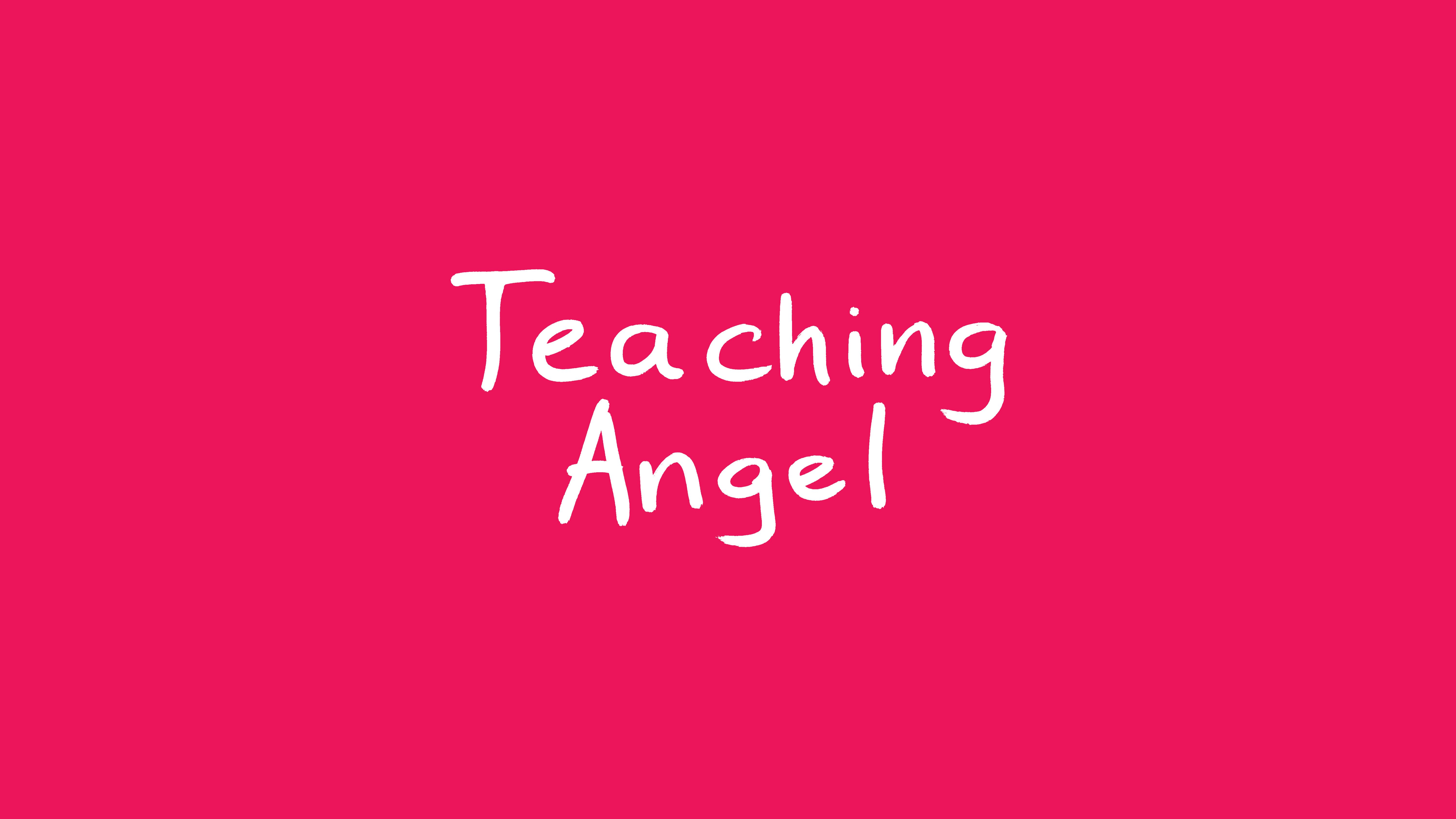 About — Teaching Angel